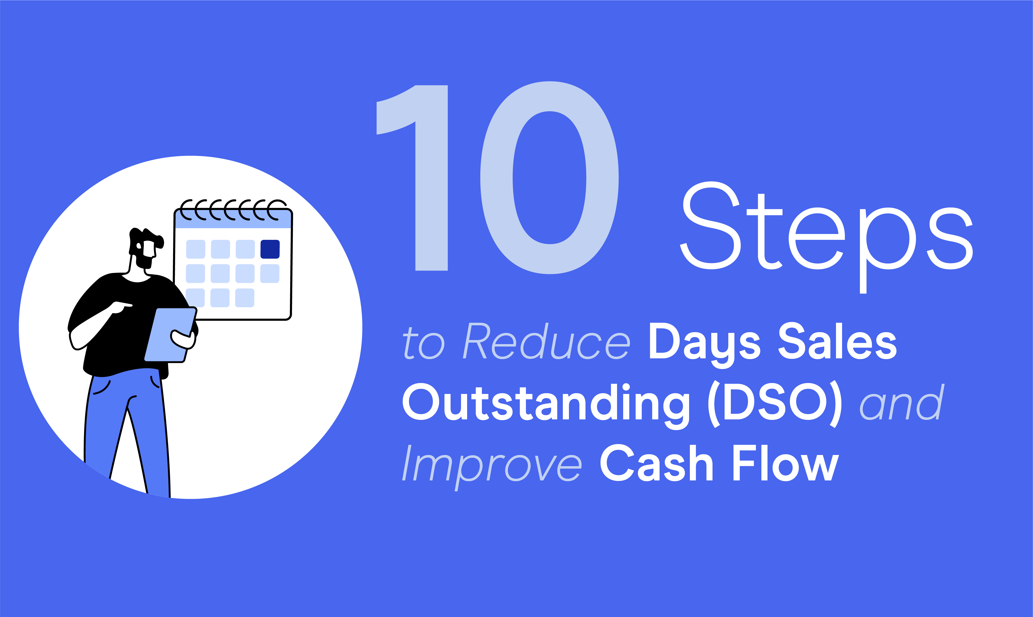 10 Steps To Reduce Days Sales Outstanding DSO Improve Cash Flow