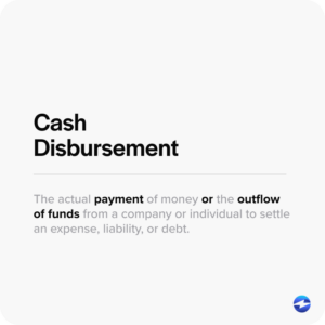 Cash Disbursement: What is it and How does it Work?
