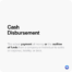 Cash Disbursement: What is it and How does it Work?