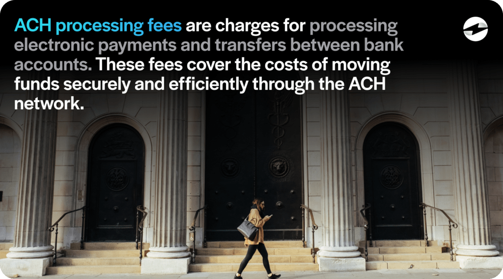 ACH Check Processing: Understanding ACH Fees