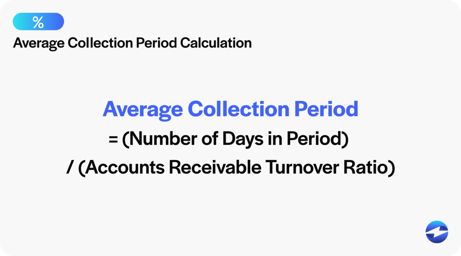 Average Collection Period: Formula, Examples, Ways to Improve