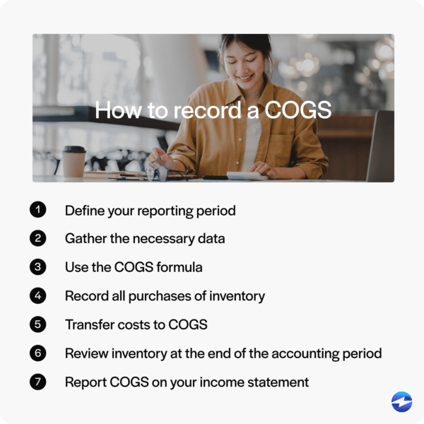 Cost of Goods Sold (COGS): What It Is and How to Record It